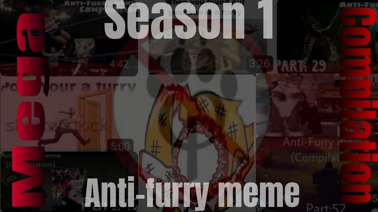 MEGA COMPILATION: Anti-furry memes (Season 1) #antifurry #memes - YouTube