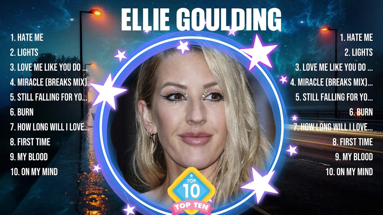 Ellie Goulding Greatest Hits 2024 Collection - Top 10 Hits Playlist Of ...