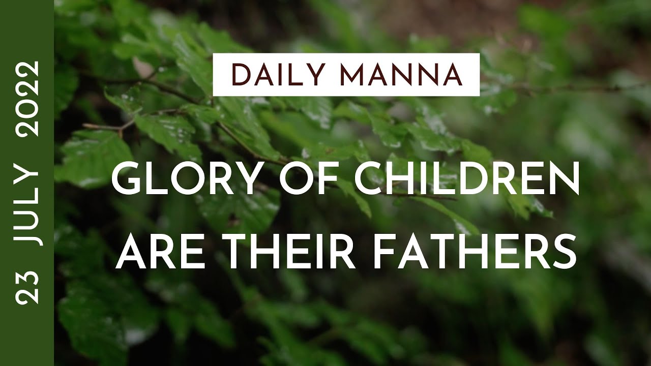 The Glory Of Children Are Their Fathers | Proverbs 17:6 | Daily Manna ...