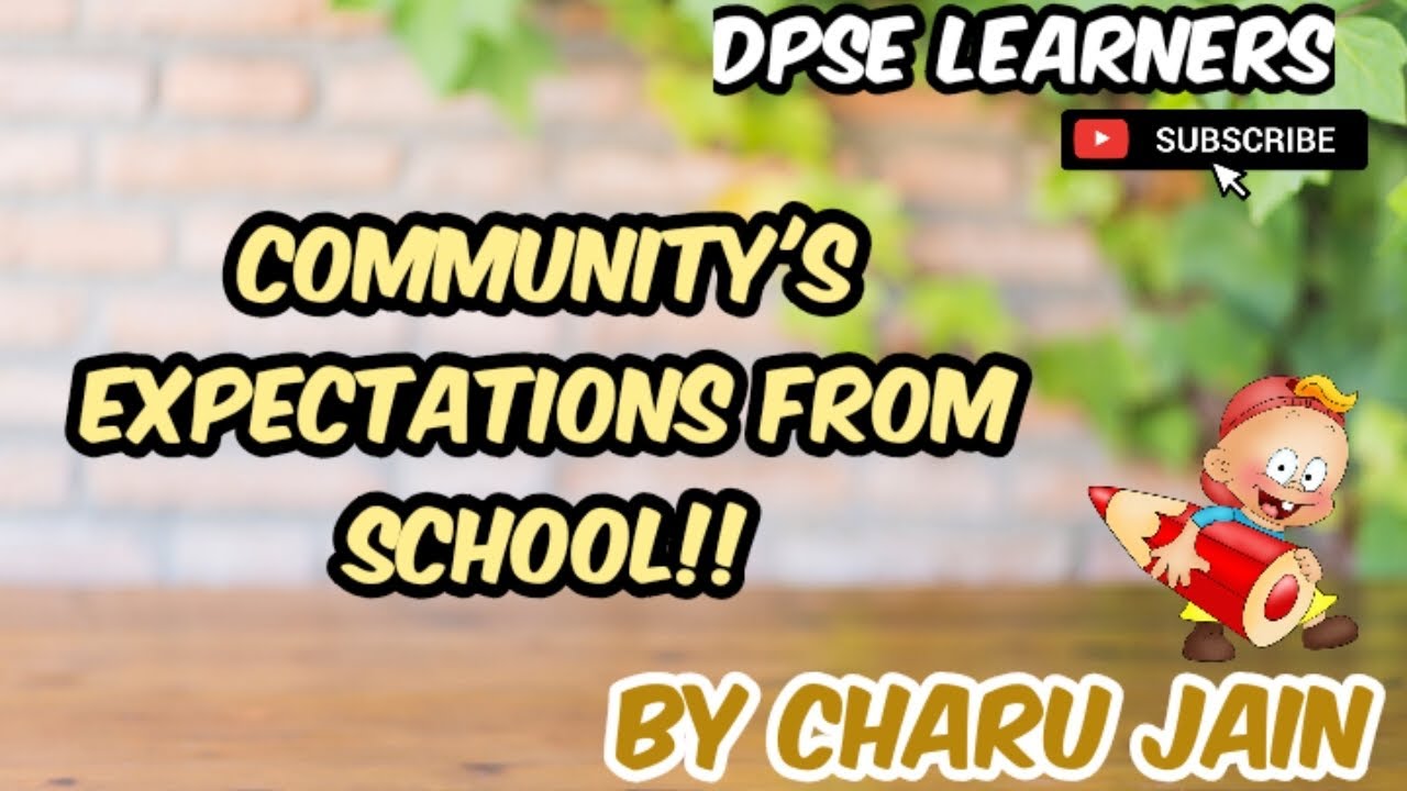 Understanding Community's Expectations From School - YouTube