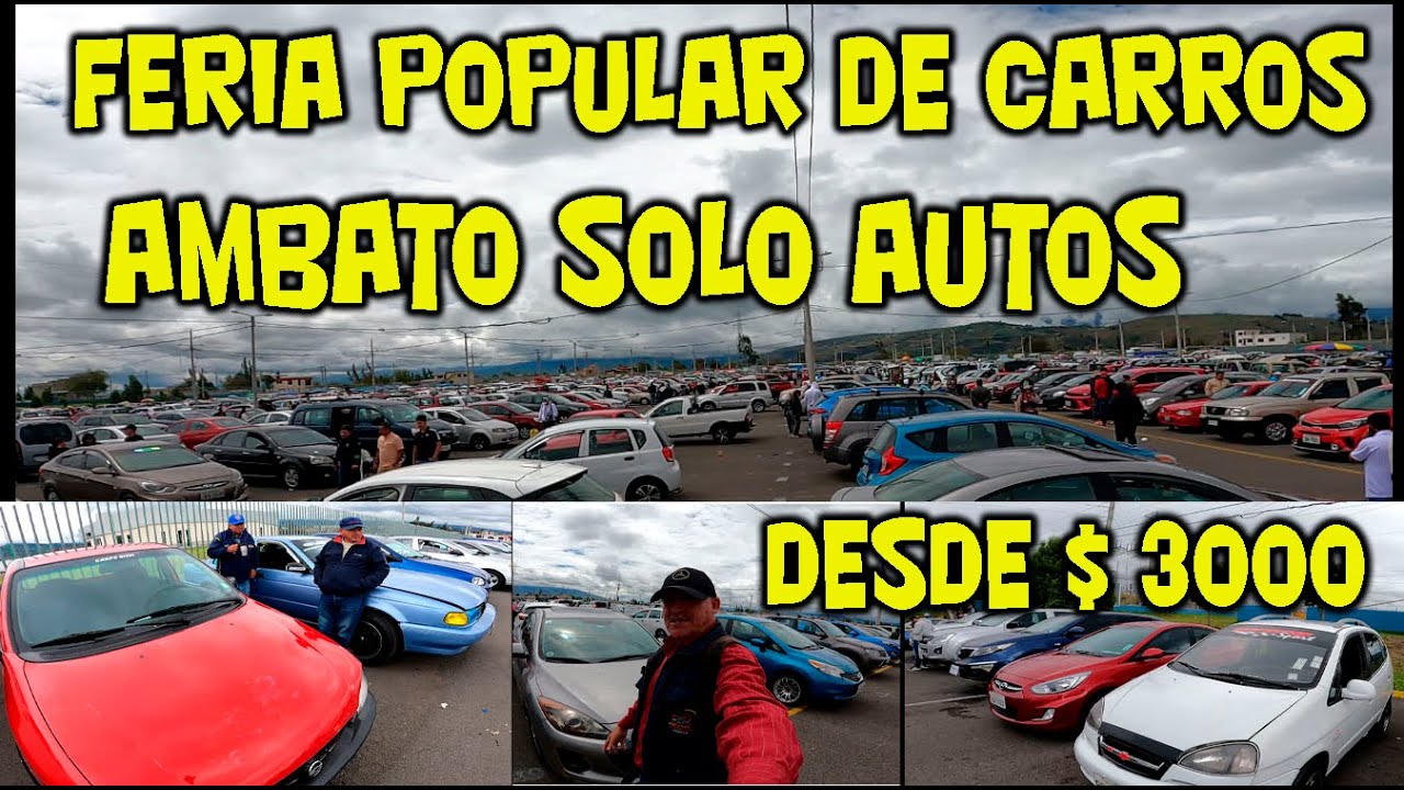 LOS MEJORES AUTOS TU LO ENCUENTRAS EN LA FERIA POPULAR DE CARROS EN ...