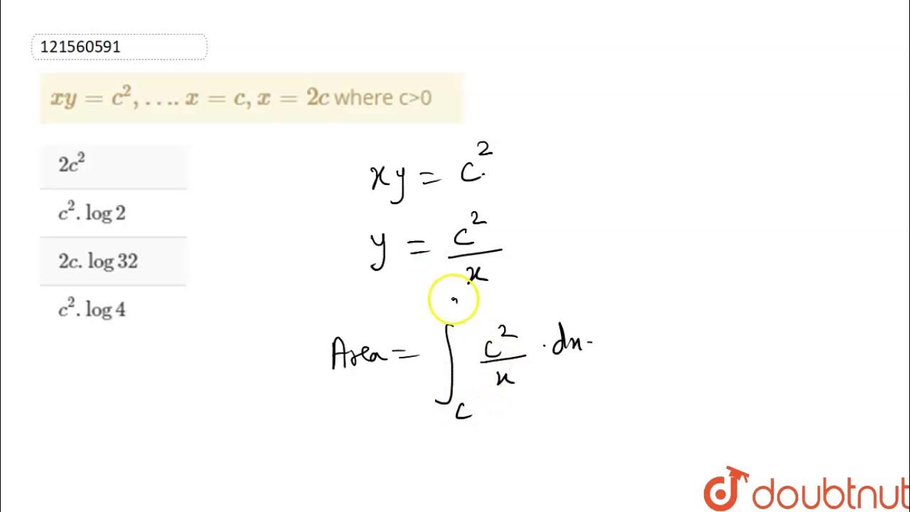 `xy=c^(2), …. x=c, x= 2c` where cgt0 - YouTube