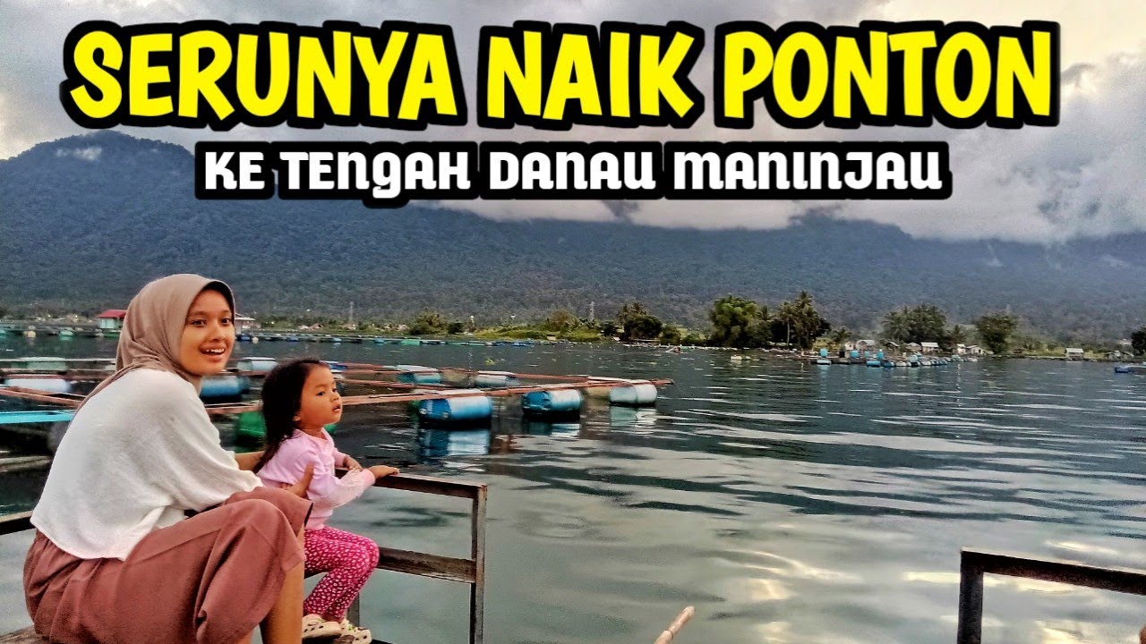 Liburan Seru Naik Perahu Di Danau Maninjau Sumatera Barat - YouTube
