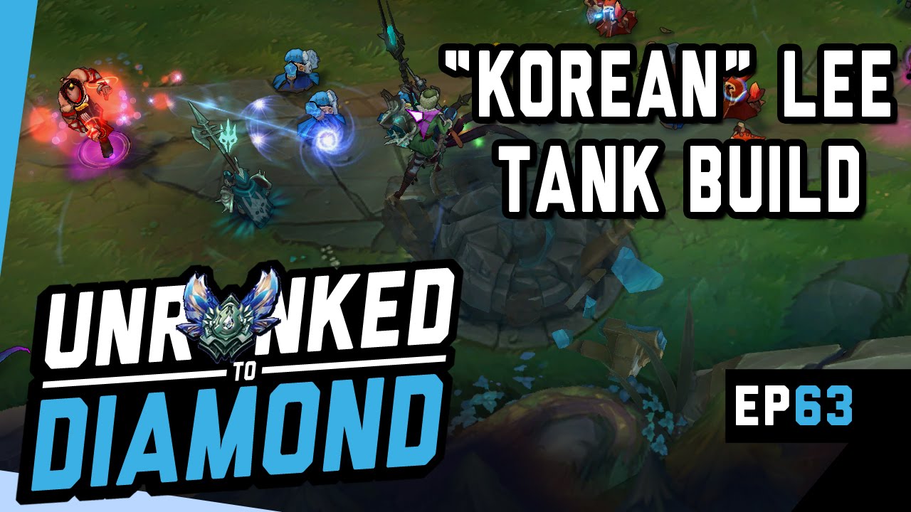 "KOREAN" TANK LEE SIN BUILD - Unranked to Diamond Ep 63 (League of ...