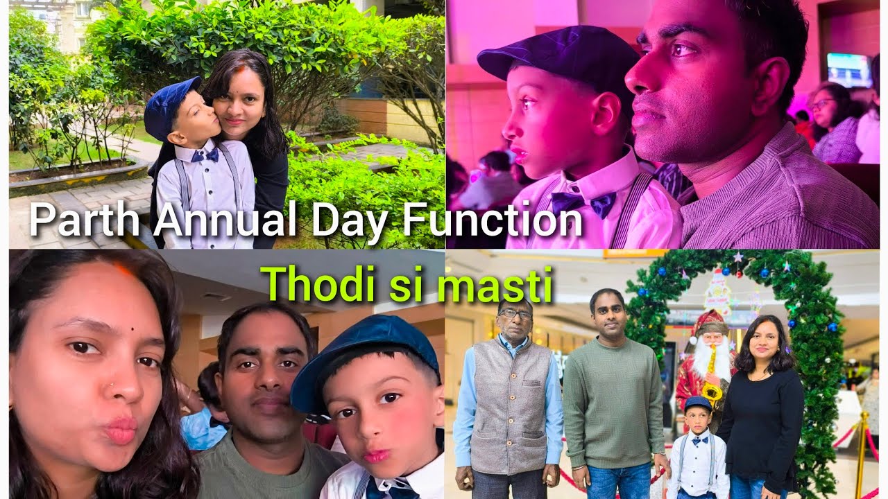 Parth ka Annual Day Event || Parth ne aaj dher sari masti ki || a ...