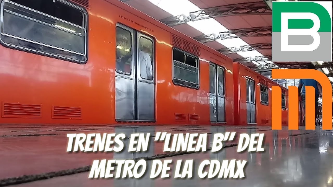 TRENES EN LA "LINEA B"DEL METRO DE LA CDMX - YouTube