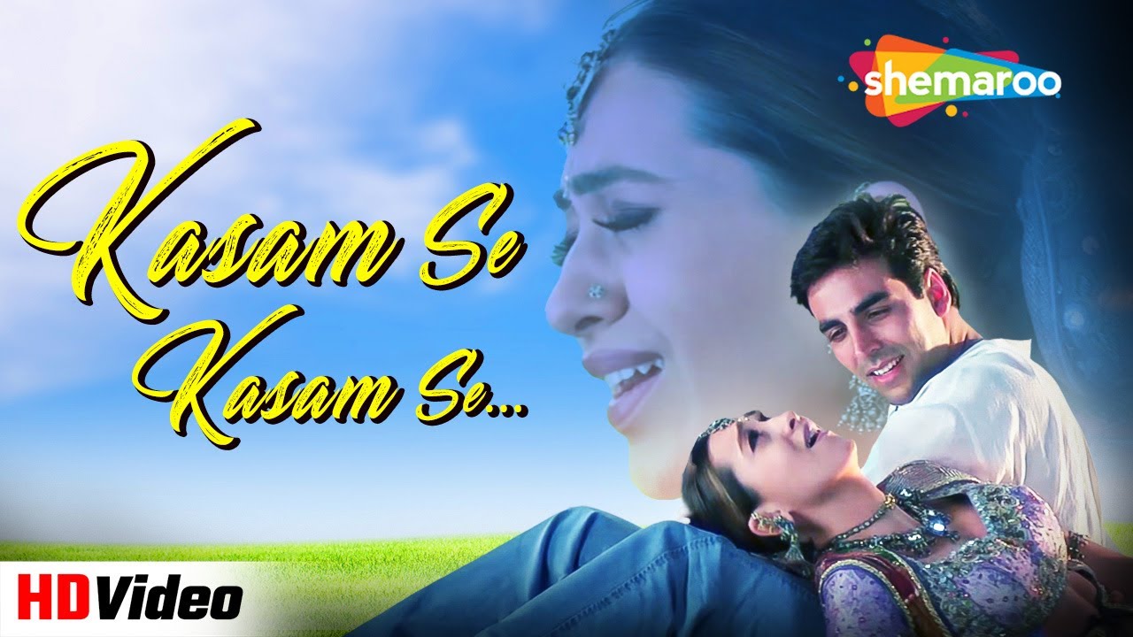 Kasam Se Kasam Se कसम से कसम से (HD) Jaanwar (1999) | Akshay Kumar, Karisma Kapoor Hit Songs ...