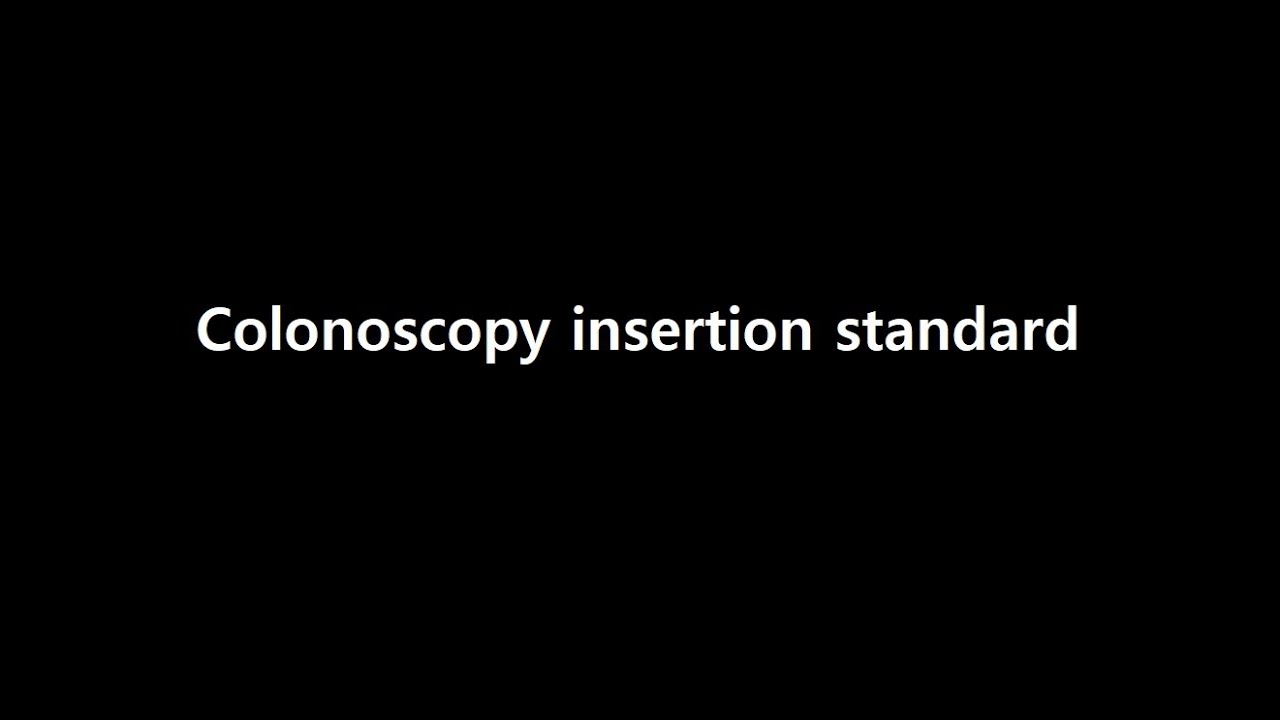 Colonoscopy insertion standard - YouTube