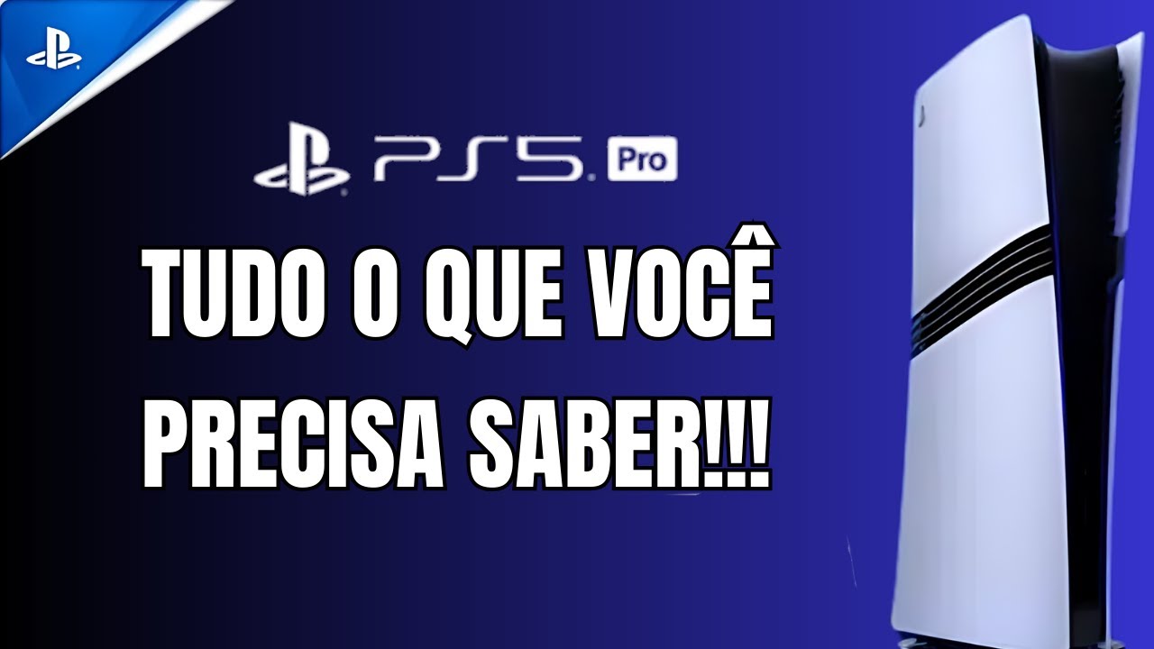 SONY ANUNCIA O PS5 PRO: TUDO O QUE VOCÊ PRECISA SABER!!! - YouTube