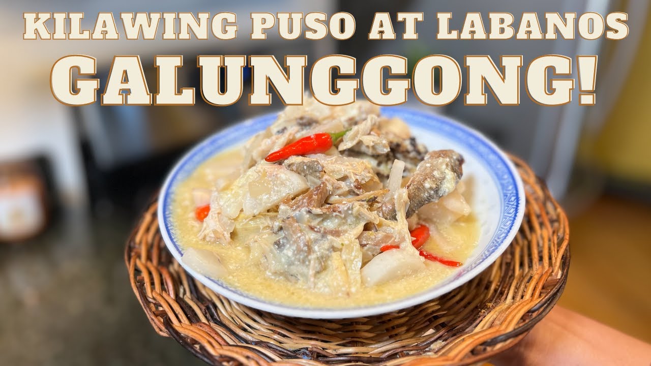 KILAWING PUSO NG SAGING AT LABANOS WITH GINATAANG GG! - YouTube