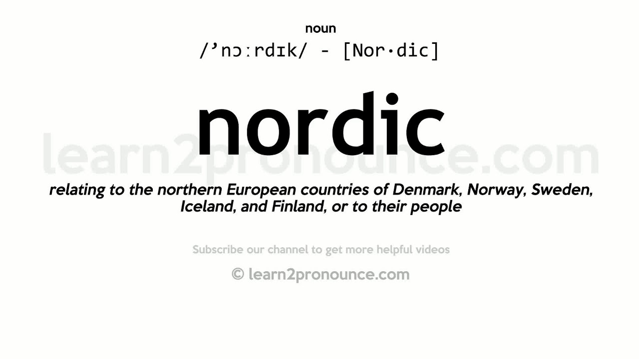Pronunciation of Nordic | Definition of Nordic - YouTube