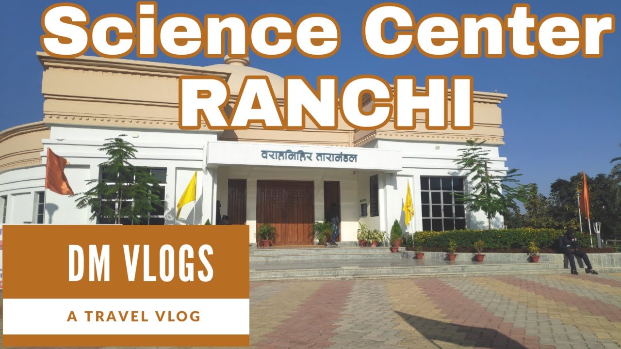 Science Center Ranchi | Exploring तारामंडल | DM VLOGS | - YouTube