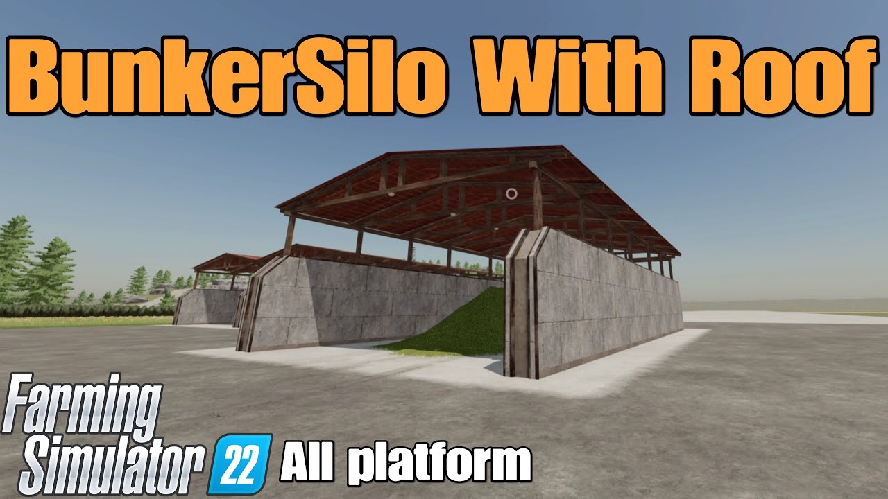 BunkerSilo With Roof / FS22 mod for all platforms - YouTube