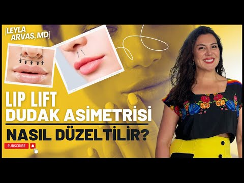 Lip Lift Dudak Asimetrisi Nasıl Düzeltilir? |  Op. Dr. Leyla ARVAS