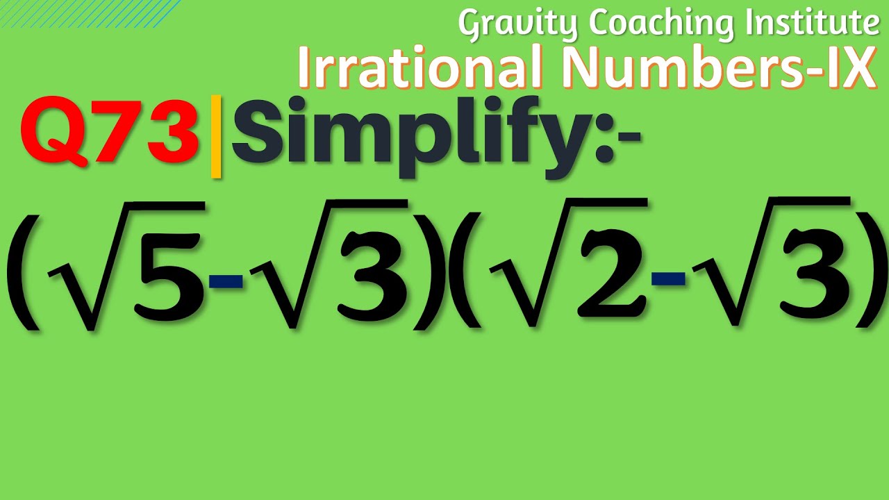Q73 Simplify Root 5 Root 3 Root 2 Root 3 Simply 5 2