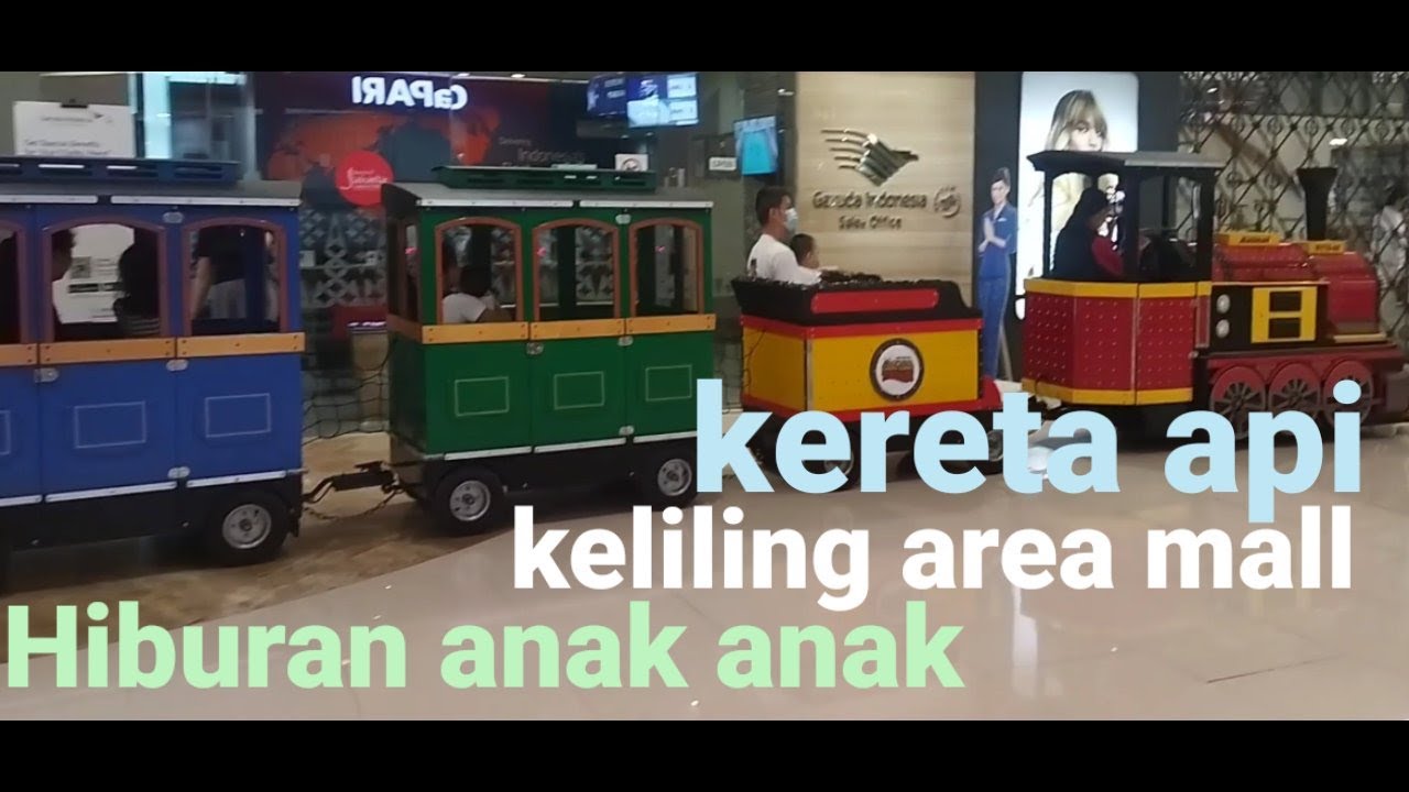 kereta api.keliling mall , hiburan keluarga - YouTube