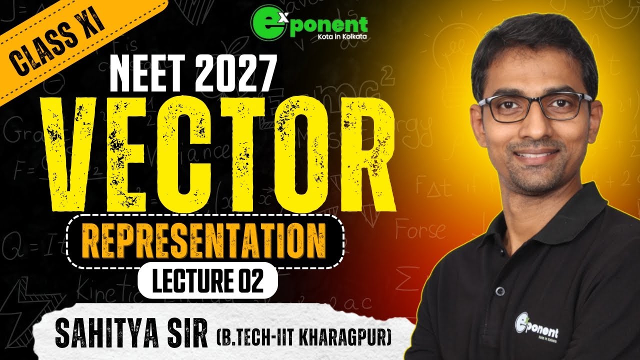 Representation | Vector-2 | XI | NEET 2027 | Sahitya Sir (B.Tech - IIT ...