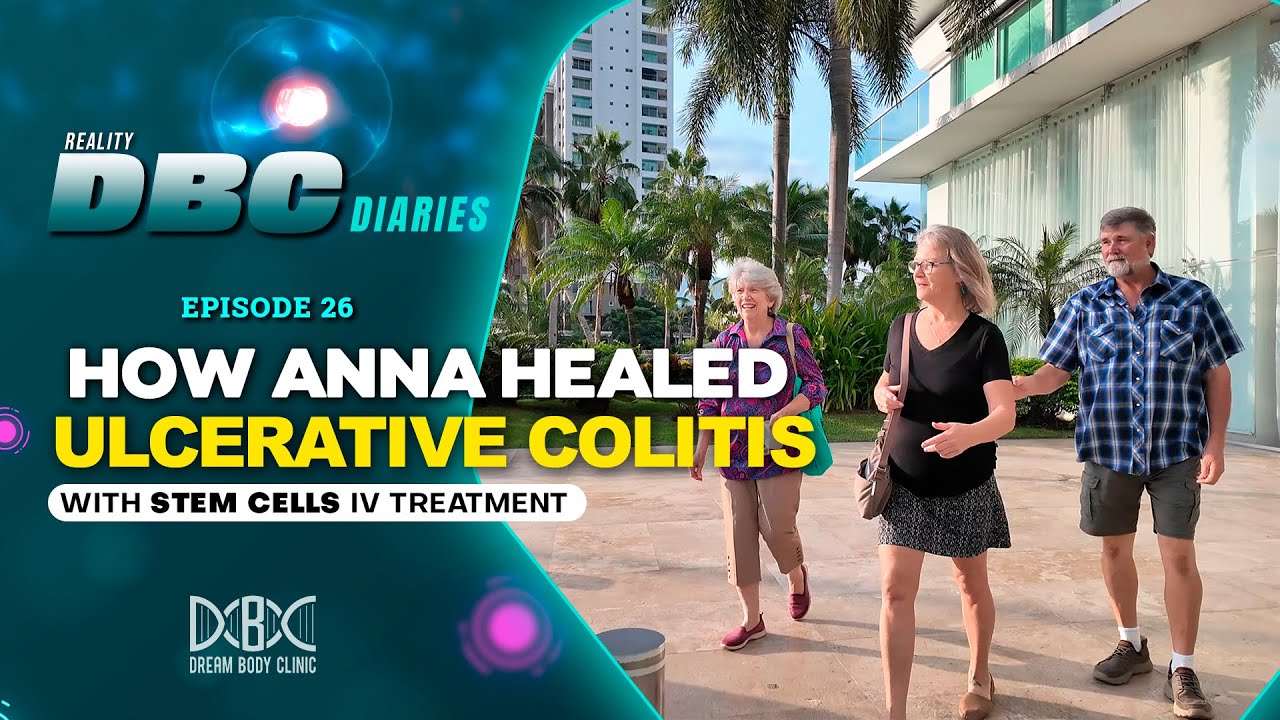 DBC Diaries Ep 26: How Anna Healed Ulcerative Colitis With Stem Cell IV ...