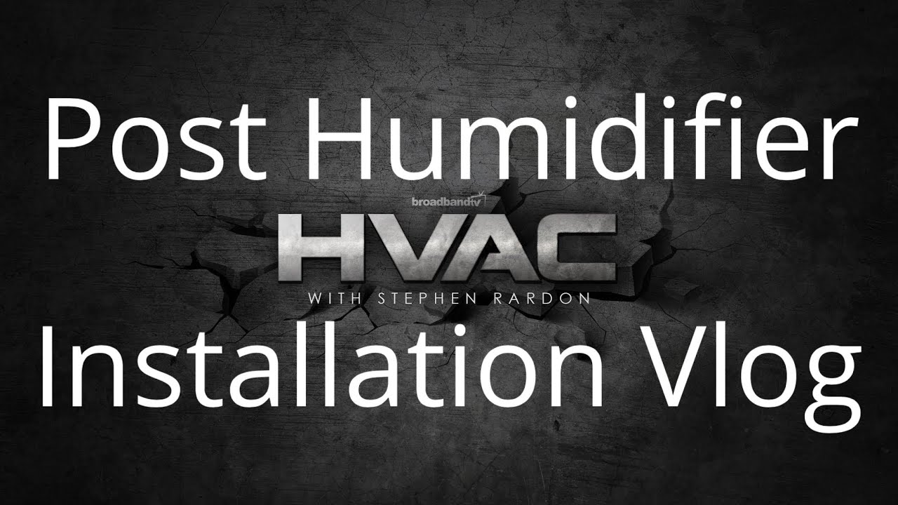 Stephen Rardon Live Stream Humidifier Post Installation Vlog - YouTube