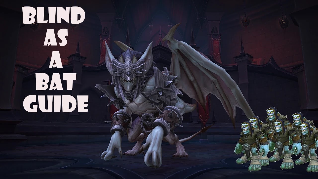 Blind as a bat WOW [GUIDE] - YouTube