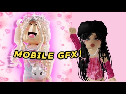 Mobile gfx! |Roblox edit| By:Roblox_forever6 - YouTube