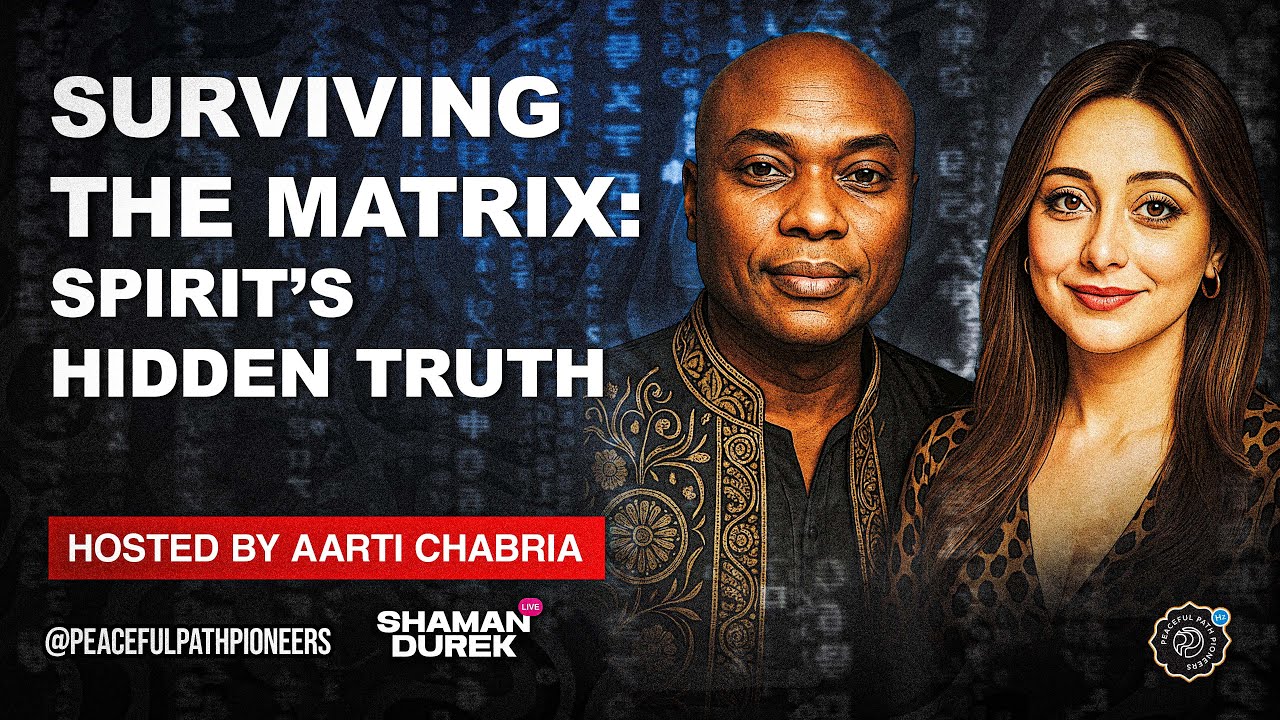 Surviving The Matrix: Spirits hidden truth | Shaman Durek & Aarti Chabria - YouTube