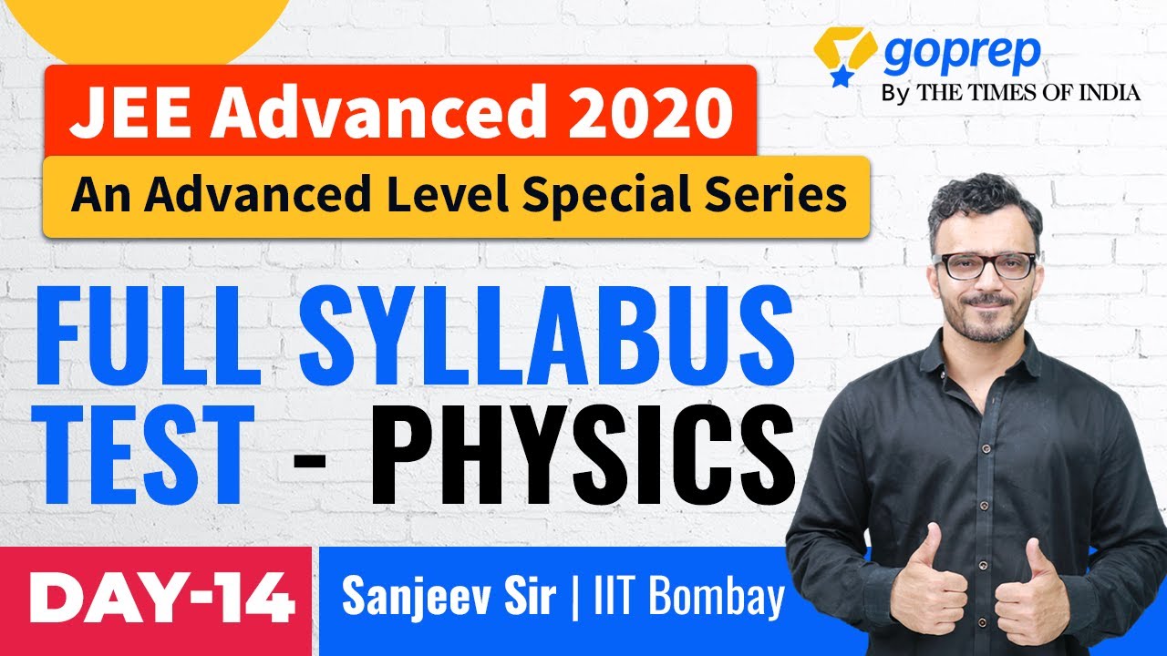 JEE Advanced 2020 | Full Syllabus Test | Class 11 & 12 Physics | Score ...