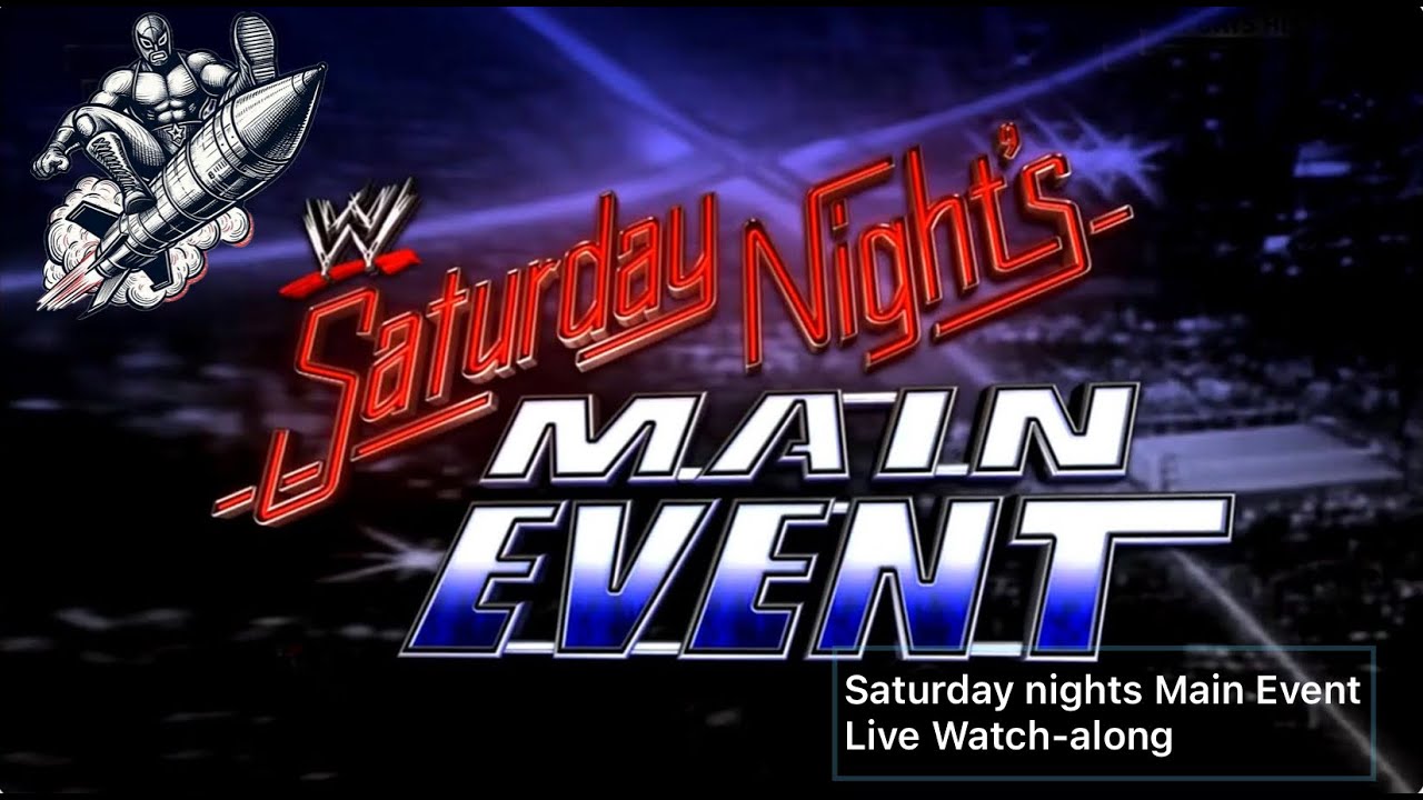 Saturday nights Main Event Live Watch-along - YouTube
