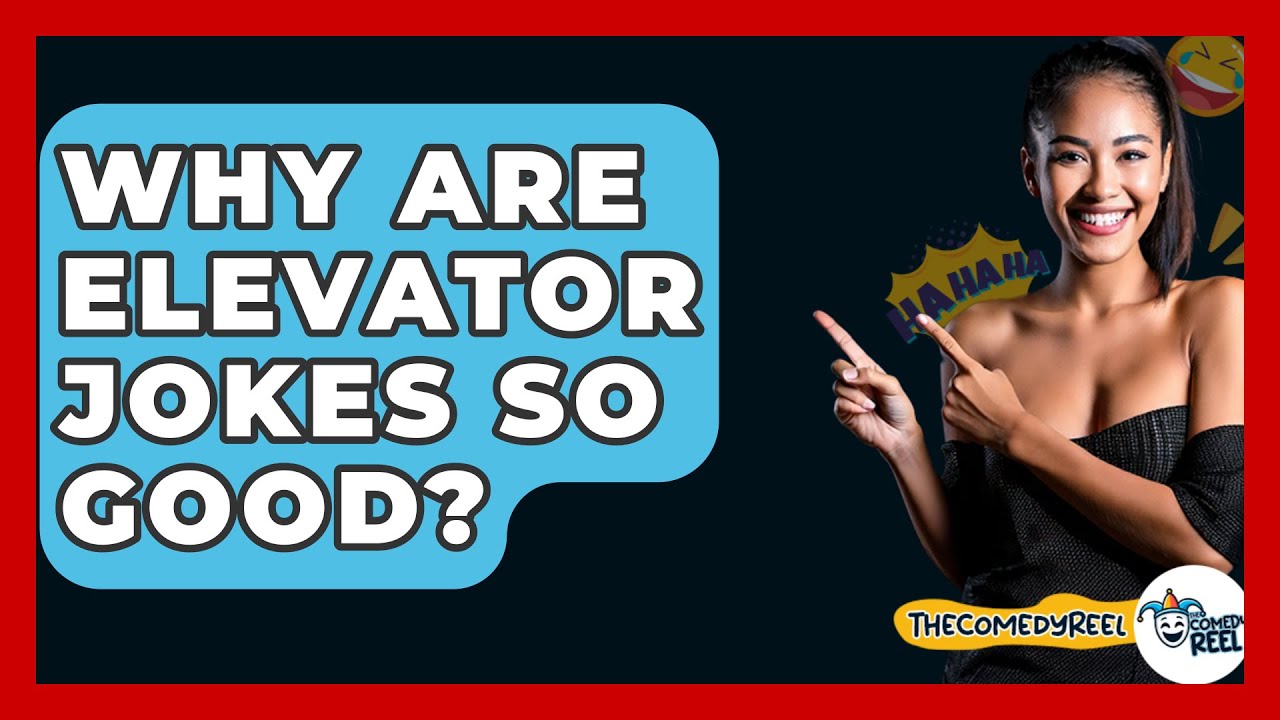 Why Are Elevator Jokes So Good? - The Comedy Reel - YouTube