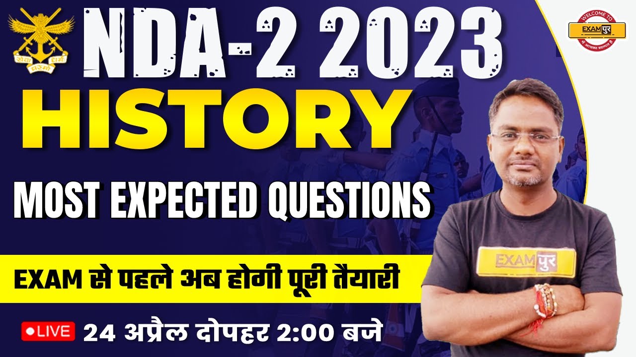 NDA-2 2023 HISTORY CLASSES | MOST EXPECTED QUESTIONS | HISTORY FOR NDA ...