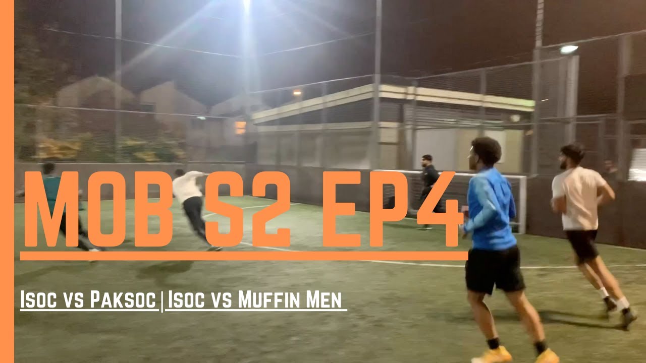 MOB Football Season 2 Episode 4: Isoc vs Paksoc | Isoc vs Muffin Men ...