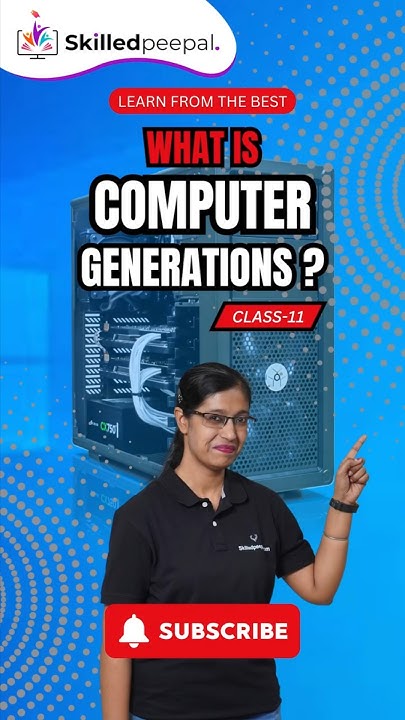 5 Computer Generations in 60 Seconds | Class 11 Computer Science #computerbasics # ...