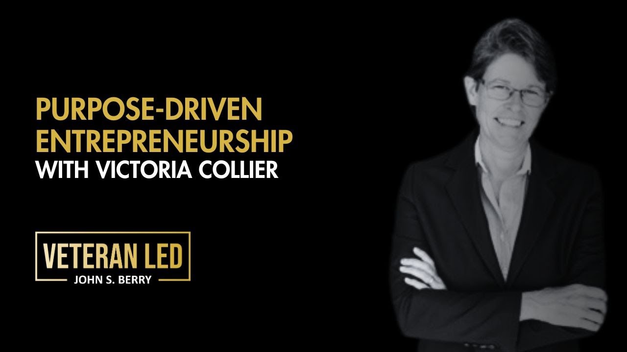 Episode 61: Purpose-Driven Entrepreneurship with Victoria Collier - YouTube