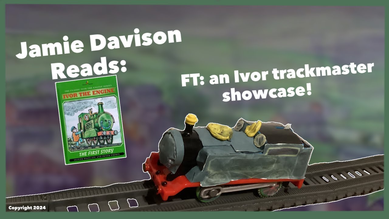 I read: Ivor the engine: The first story | FT: My Trackmaster Ivor ...