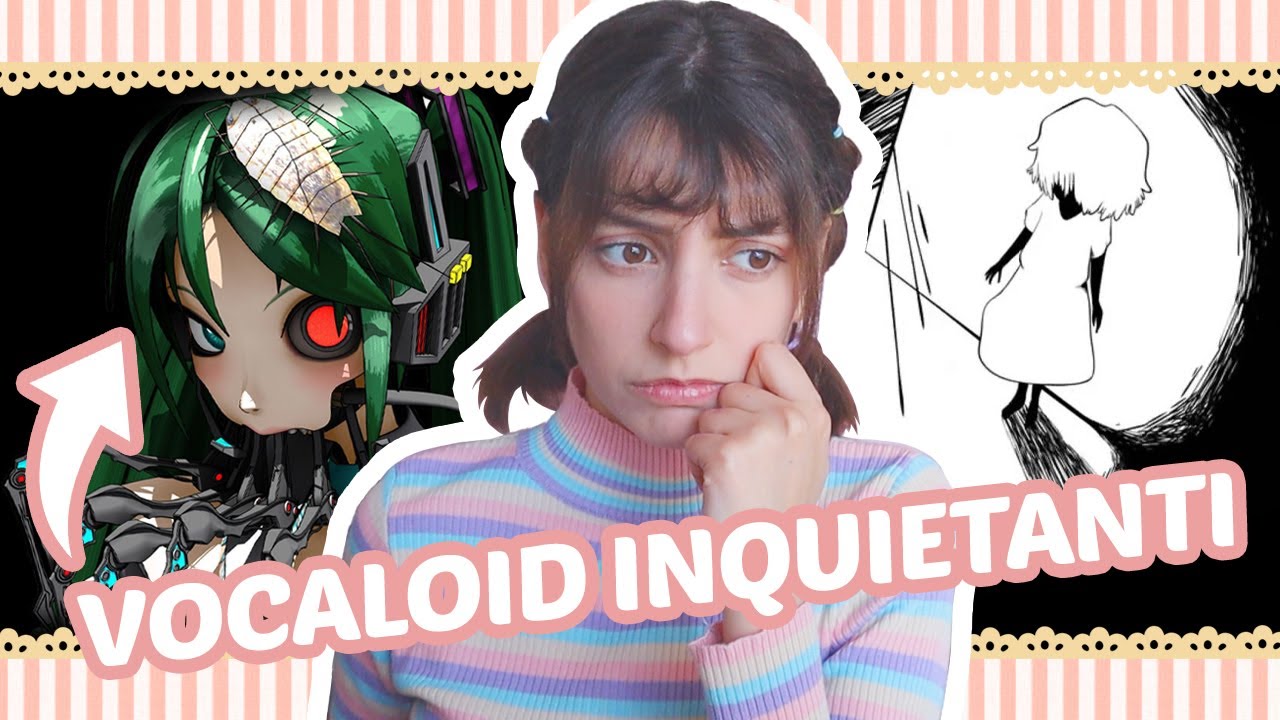 5 Canzoni Paurose e Inquietanti Dei VOCALOID ☆ Esther Lipofago - YouTube