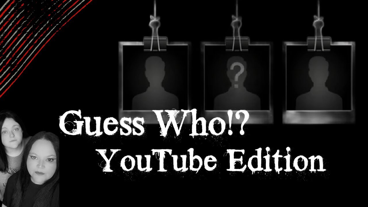 Guess Who? - YouTube Edition - YouTube