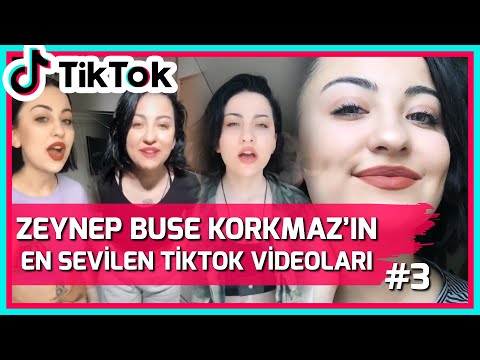 ZEYNEP BUSE KORKMAZ'IN EN İYİ TİKTOK VİDEOLARI! #3