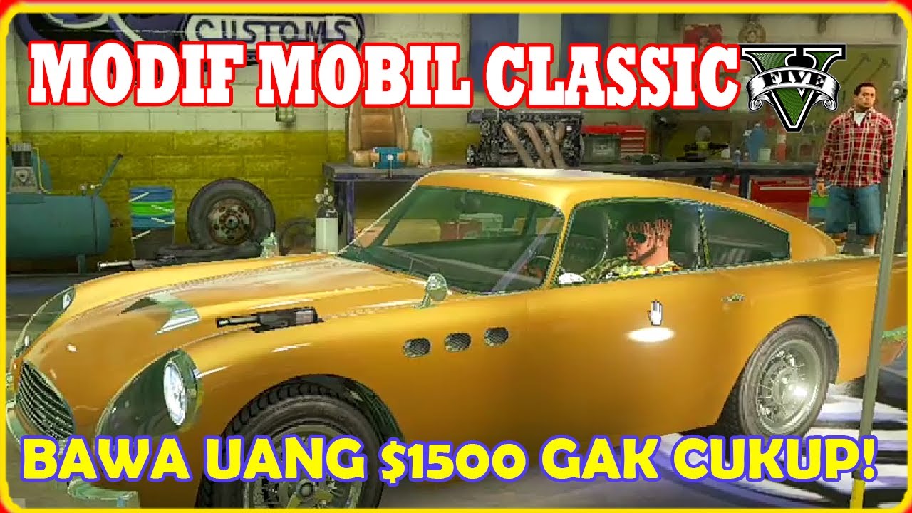 Modif Mobil Clasik Lagi GTA 5 - YouTube