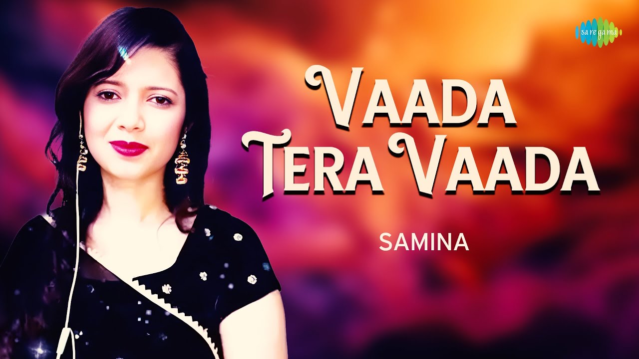 Vaada Tera Vaada | Samina | Hindi Cover Song | Saregama Open Stage ...