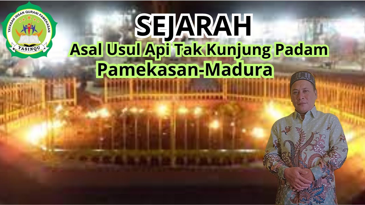 SEJARAH ASAL MULA API TAK KUNJUNG PADAM DI LARANGAN TOKOL PAMEKSAN ...