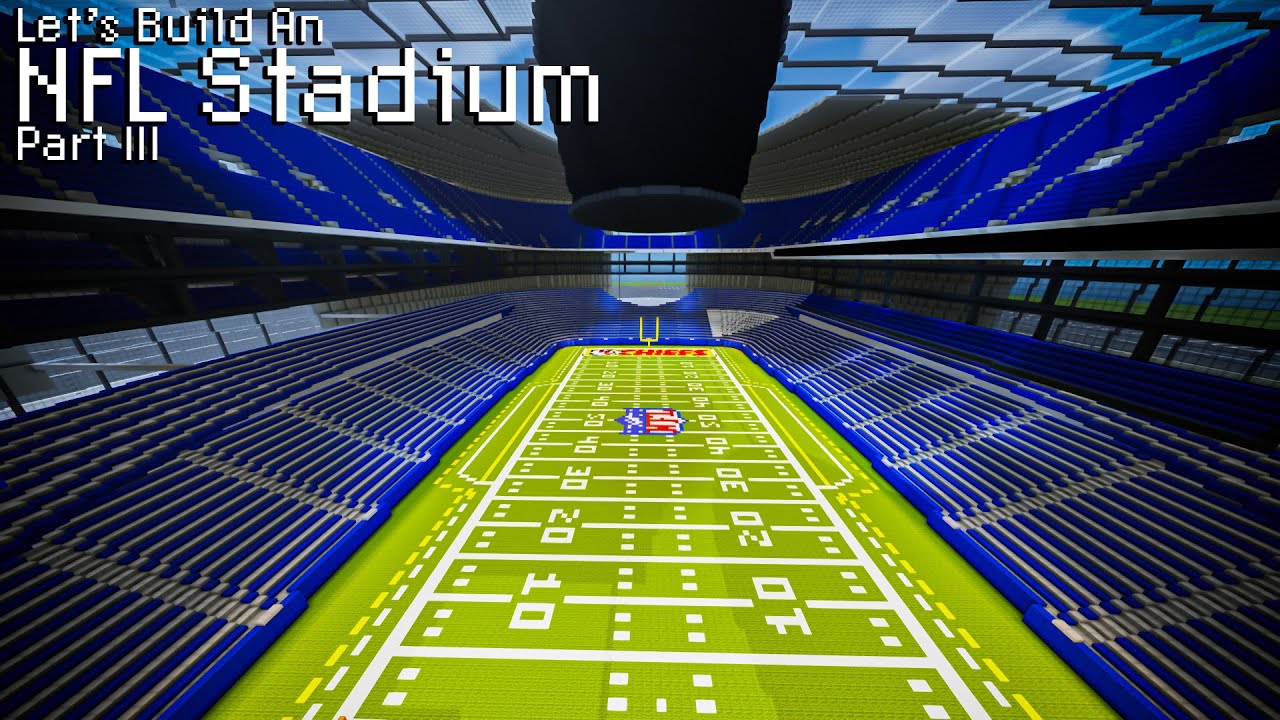 Minecraft NFL STADIUM! [Time-Lapse Part 3/3] - YouTube