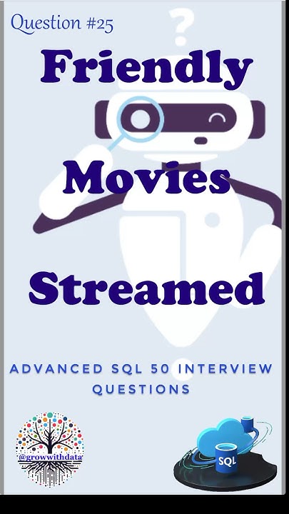 Friendly Movies Streamed Sqlfordataengineer Faangpreparation Interviewquestions Deinterview