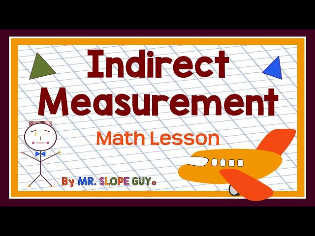 Indirect Measurement Math Notes Go Math Chapter 9.2 Indirect