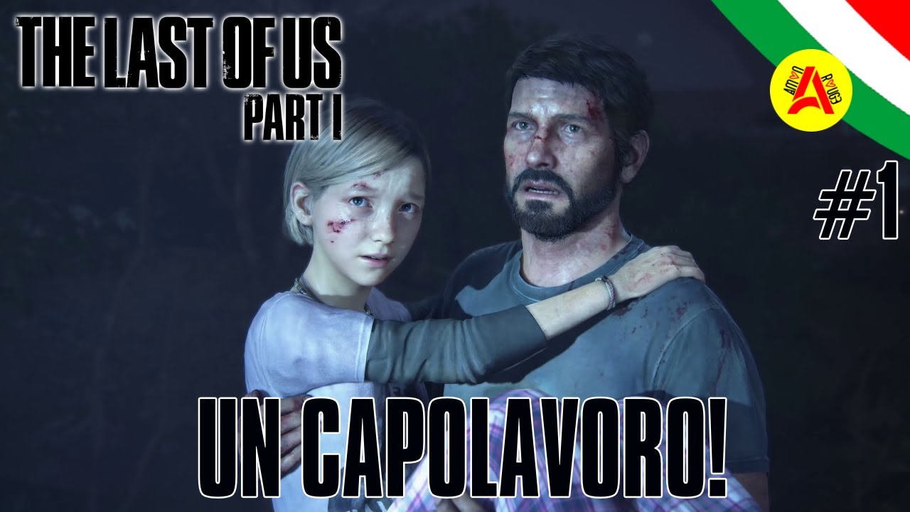 Un Capolavoro! - The Last Of Us (Parte 1) ITA #1 - YouTube