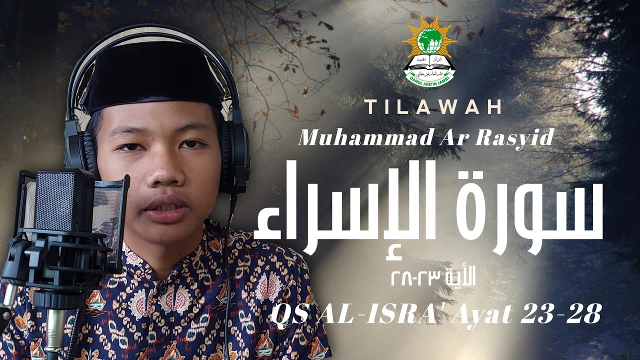 Surat Al-Isra' Ayat 23-28 /M. Ar Rasyid - Santri Darul Arifin Jambi ...
