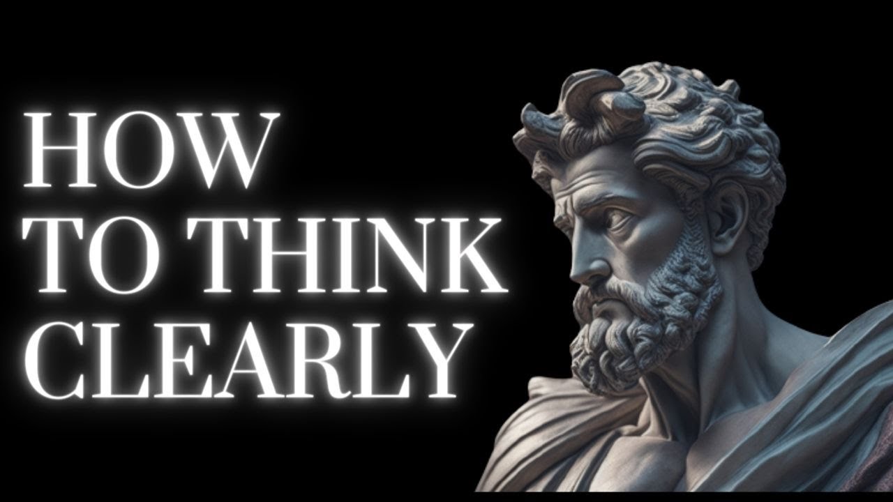 6 Stoic Lessons on the art of THINKING CLEARLY | STOICISM by Marcus ...
