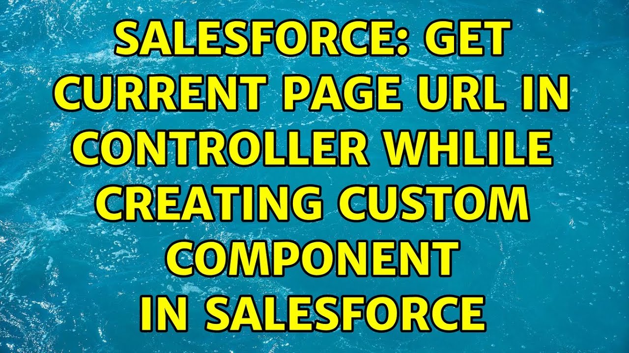 Salesforce Get Current Page URL In Controller Whlile Creating Custom Component In Salesforce Salesforce Get Current Page URL In Controller Whlile Creating Custom Component In Salesforce