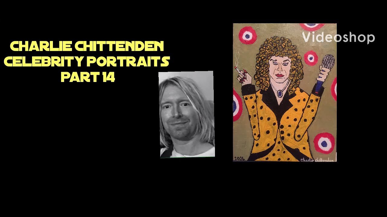 Charlie Chittenden Celebrity Portrait Paintings Part 14 - YouTube