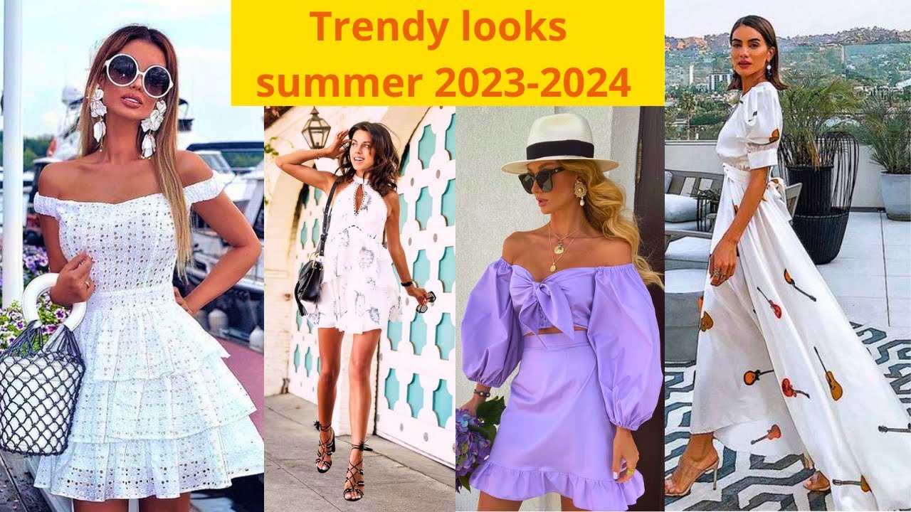 Trendy looks summer 2023-2024 - YouTube