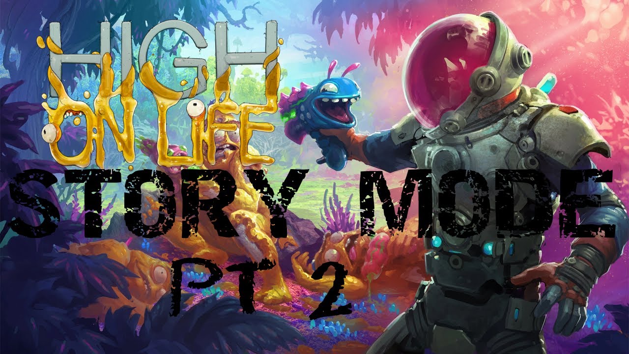 HIGH ON LIFE STORY MODE PT2 - YouTube